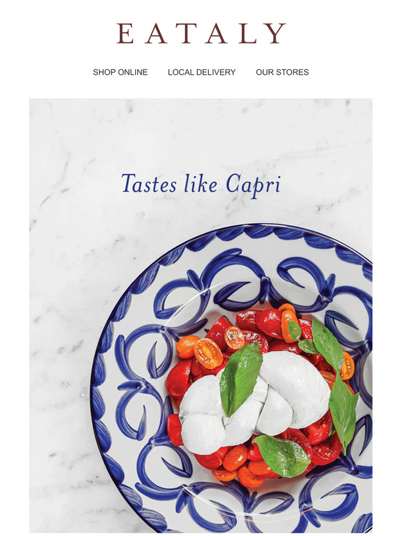 Eataly: Book your table — Icons of Eataly: Capri Edition starts today ...