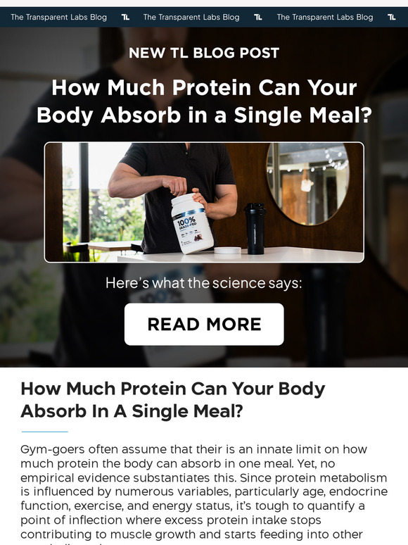 Transparent Labs: How Much Protein Can Your Body Absorb In A Single ...