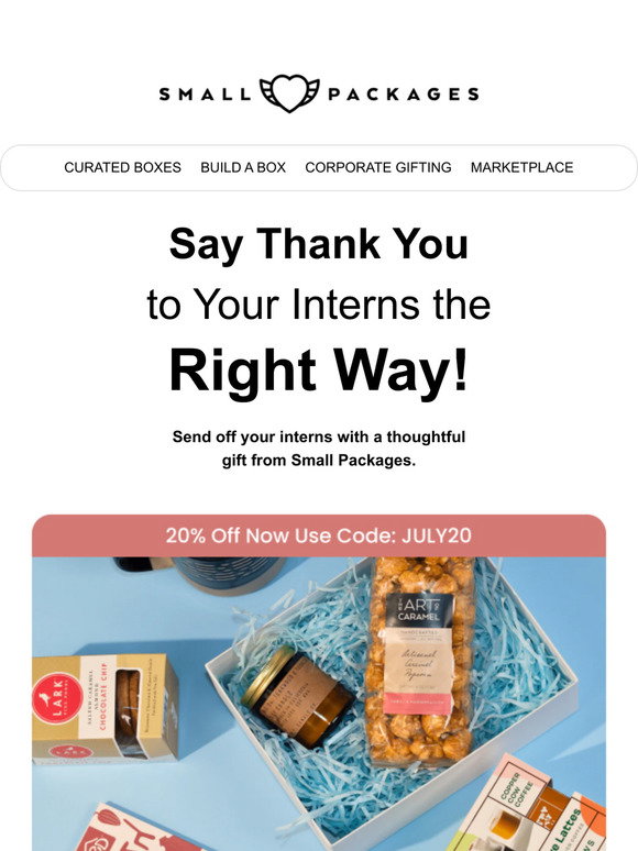 Small Packages: Don’t Forget to Thank Your Interns with a Special Gift ...