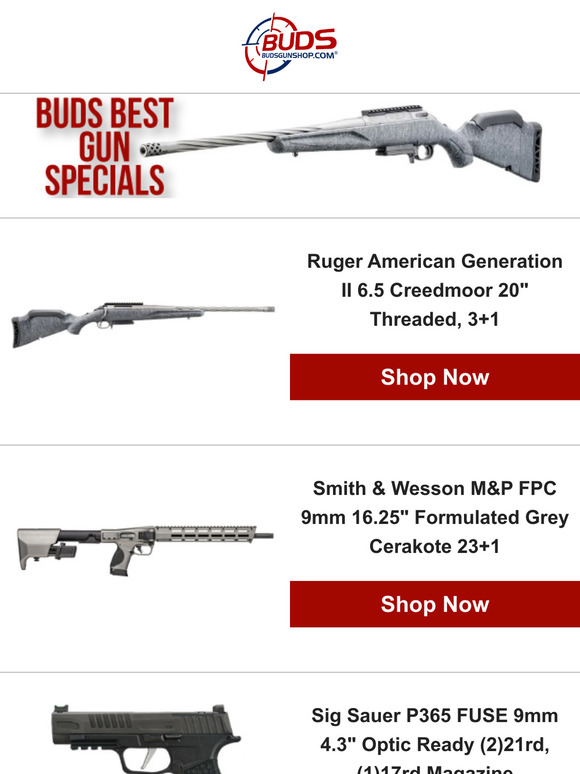 Buds Gun Shop: 🔥Save on All NEW SIG P365 FUSE, Ruger American Gen II, S ...