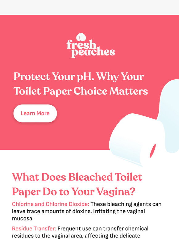 Fresh Peaches: Hidden Impacts Your Toilet Paper Has On Your pH Levels ...
