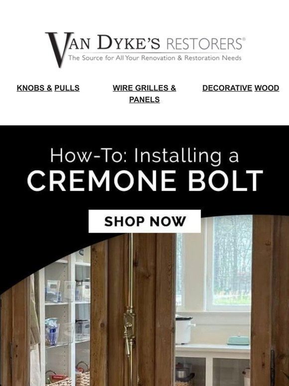 Van Dyke's Restorers: Cremone Bolt Installation You Can Do This | Milled