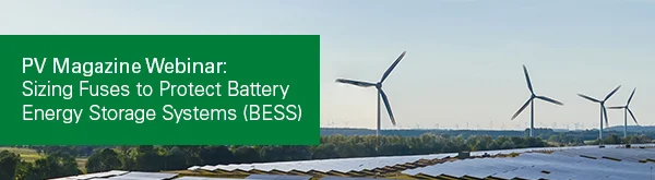 Littelfuse: Learn How to Properly Size Fuses to Protect BESS Power ...