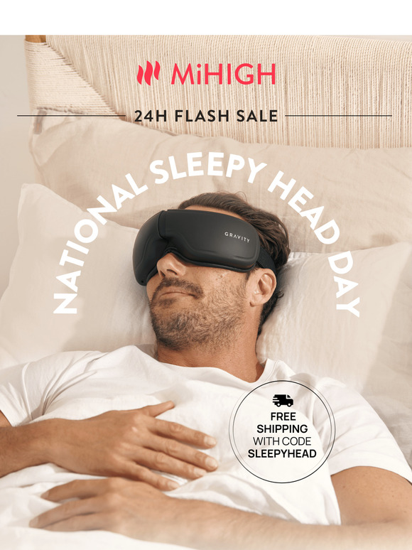 MiHIGH: Happy National Sleepy Head Day 😴 | Milled