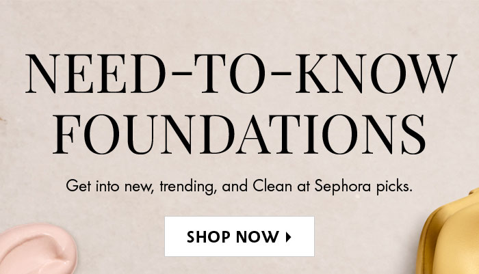 Sephora: For you: trending foundations you need to know | Milled