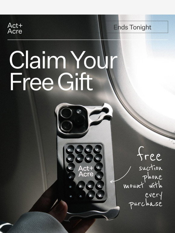 Act + Acre: Last Chance To Claim Your Free Gift | Milled