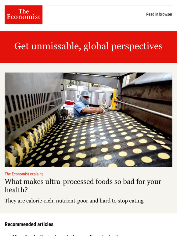 The Economist: Spotlight story: What makes ultra-processed foods so bad ...