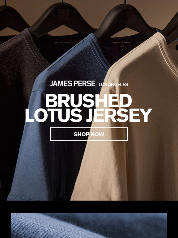 James Perse: Brushed Lotus Jersey | Milled