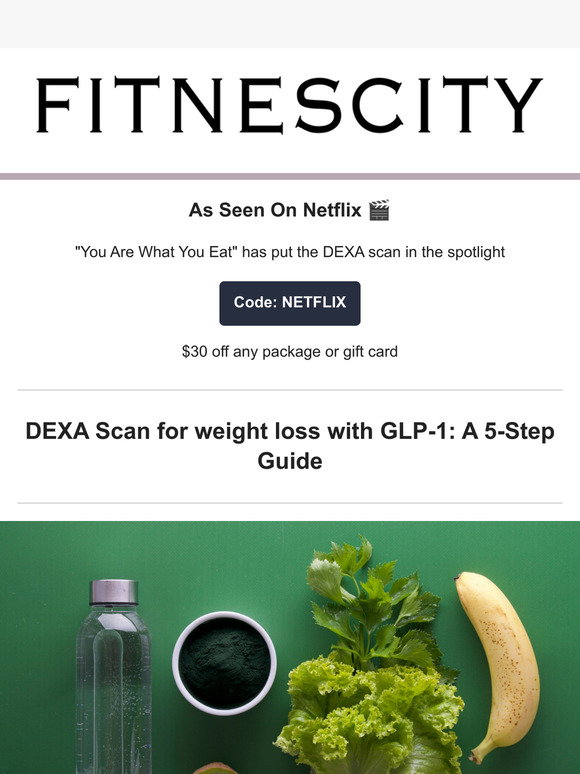 Fitnescity: DEXA Scan for weight loss with GLP-1: A 5-Step Guide | Milled