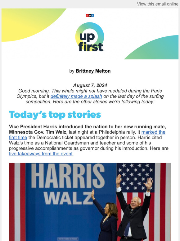 NPR: Who is Tim Walz? What to know about Harris' VP pick. And, a new ...