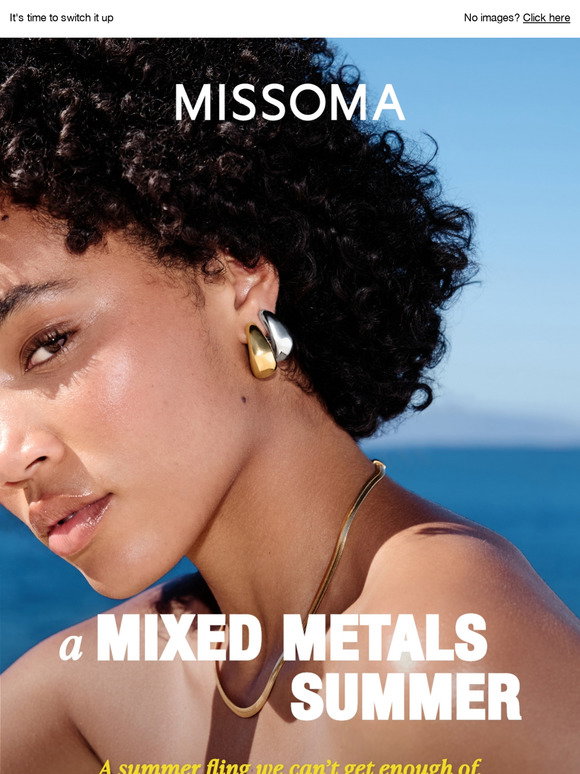 Missoma: A mixed metals summer | Milled