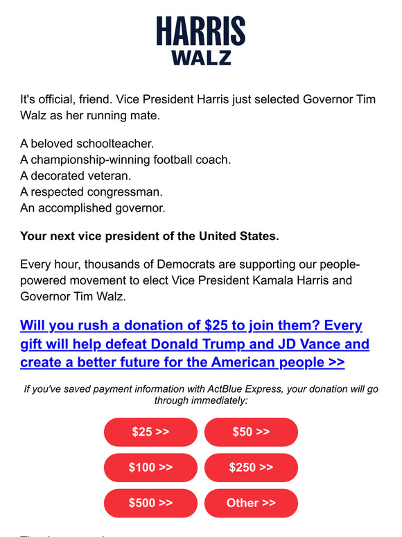 Kamala Harris: Friend, will you rush a $25 founding donation to elect Kamala Harris and Tim Walz ...