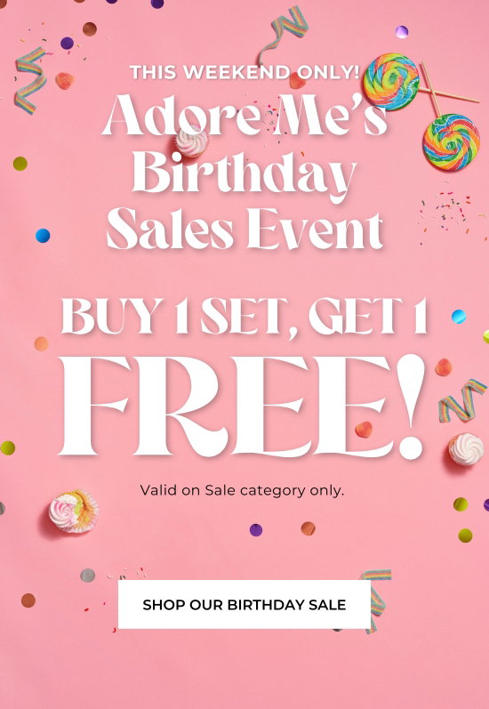 Adore Me: The Birthday Sale: Buy 1 Set, Get 1 FREE! | Milled