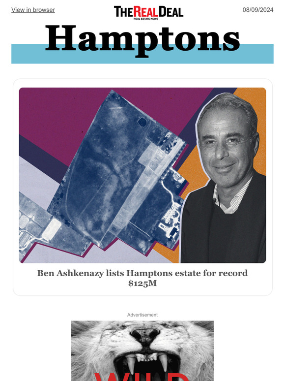 The Real Deal: Ben Ashkenazy lists Hamptons estate for record $125M ...