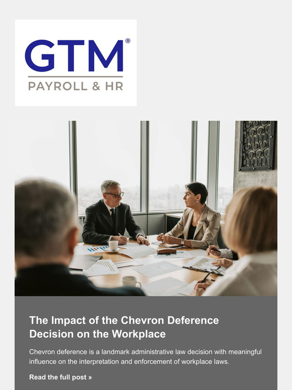 GTM: The Impact of the Chevron Deference Decision on the Workplace | Milled