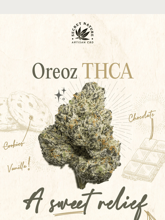 SECRET NATURE: Smoker's favorite strain - Oreoz THCA | Milled