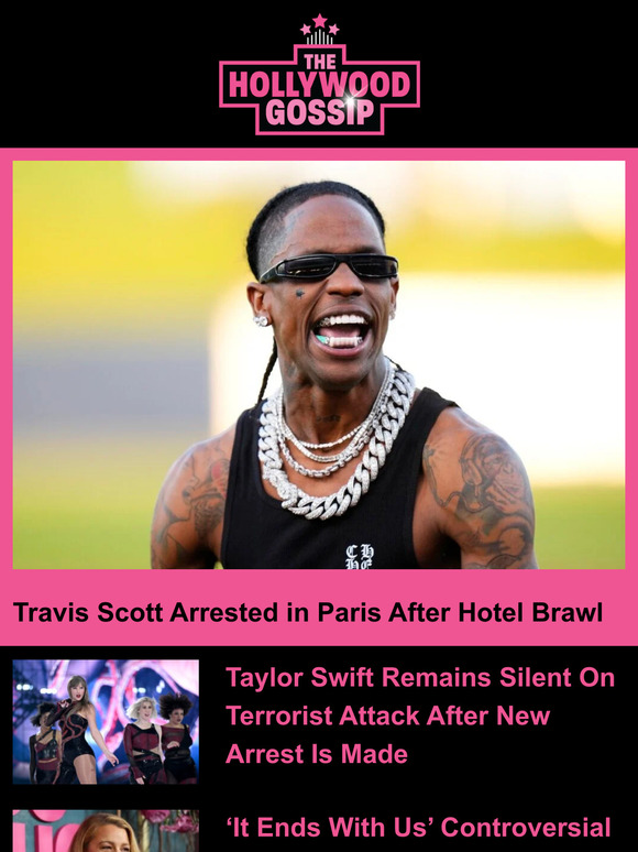 The Hollywood Gossip: Travis Scott Arrested After Paris Olympics | Milled