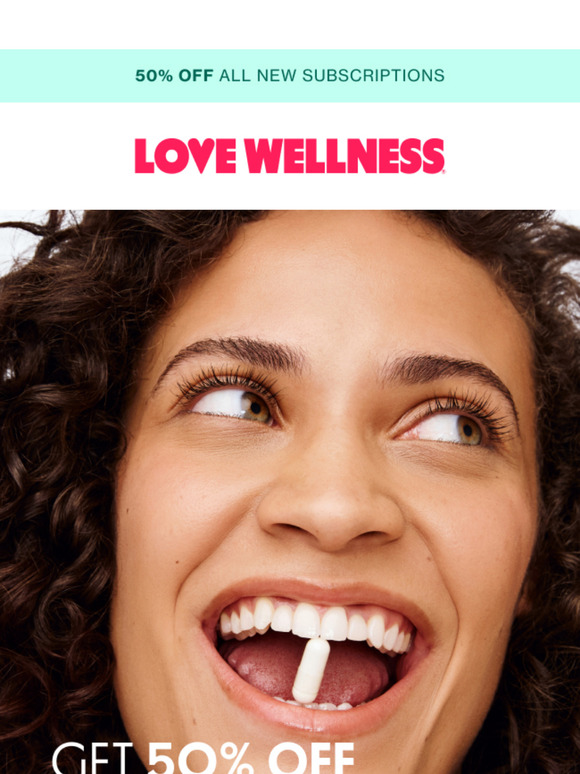 Love Wellness Email Newsletters: Shop Sales, Discounts, and Coupon Codes
