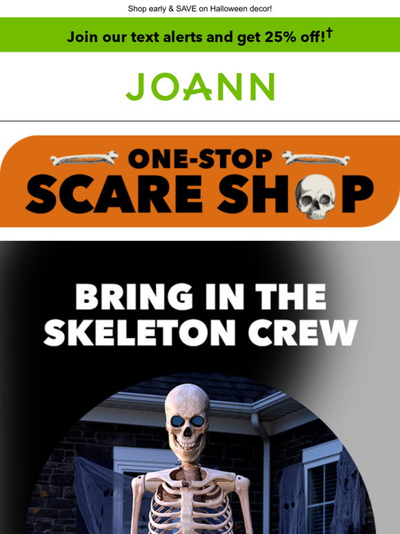 JoAnn: Available NOW: 💀 Skeletons for SPOOKY Season 40% off! | Milled