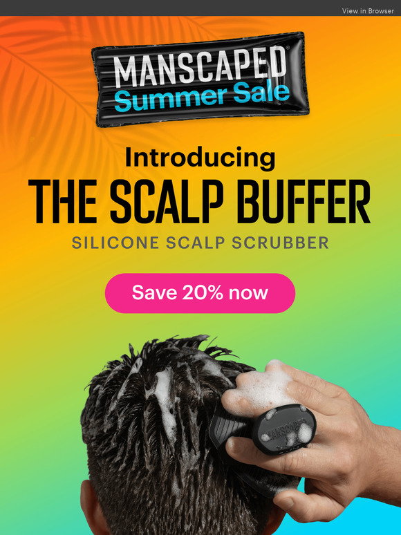 Manscaped: Introducing The Scalp Buffer | Milled