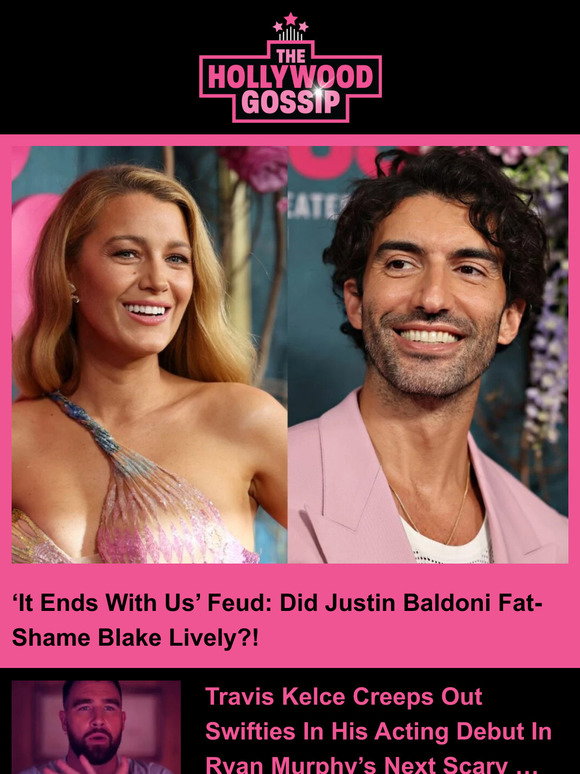 The Hollywood Gossip: Blake Lively Fat-Shamed! Travis Kelce's Creepy ...