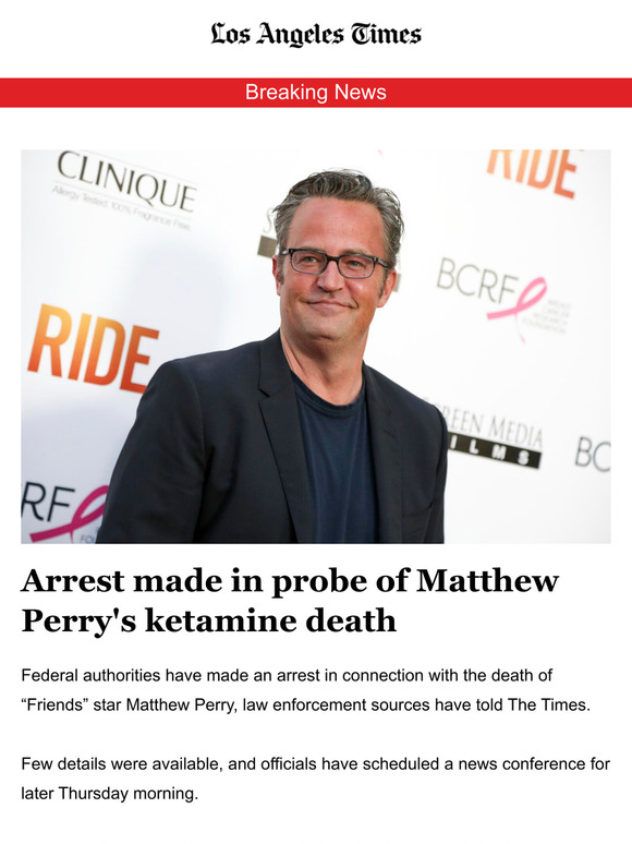 Los Angeles Times: Arrest made in probe of Matthew Perry's ketamine ...