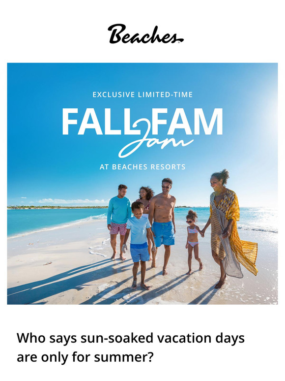 Beaches: 👀 Get Your Pick of the Best Fall Offers... Fall Fam Jam is ...