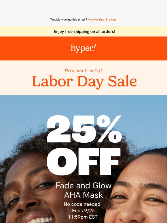 Hyper Skin: Your Labor Day Savings: 25% OFF Mask 💦 | Milled