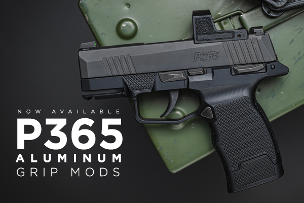 SIG SAUER: NEW: P365 Aluminum Grip Mods | Milled