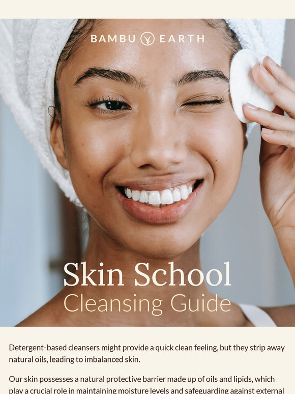 Bambu Earth: Skin School: Cleansing Guide | Milled
