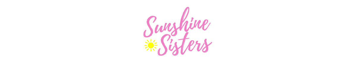 Sunshine Sisters: Super secret FREE GIFT inside! Get yours today | Milled