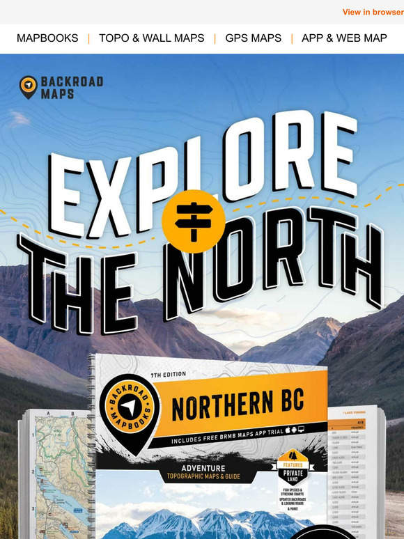 Backroad Maps: Discover Northern BC's Untamed Beauty | Milled