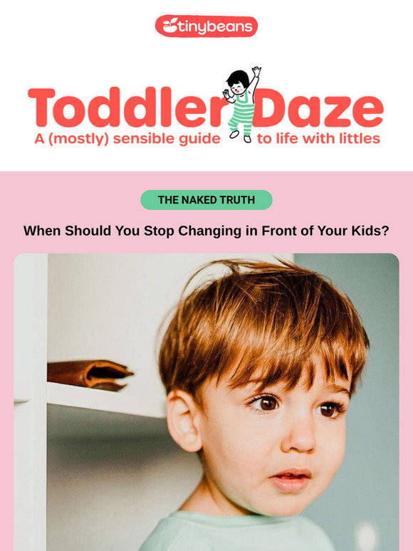 Tinybeans: When Should You Stop Changing in Front of Your Kids? | Milled