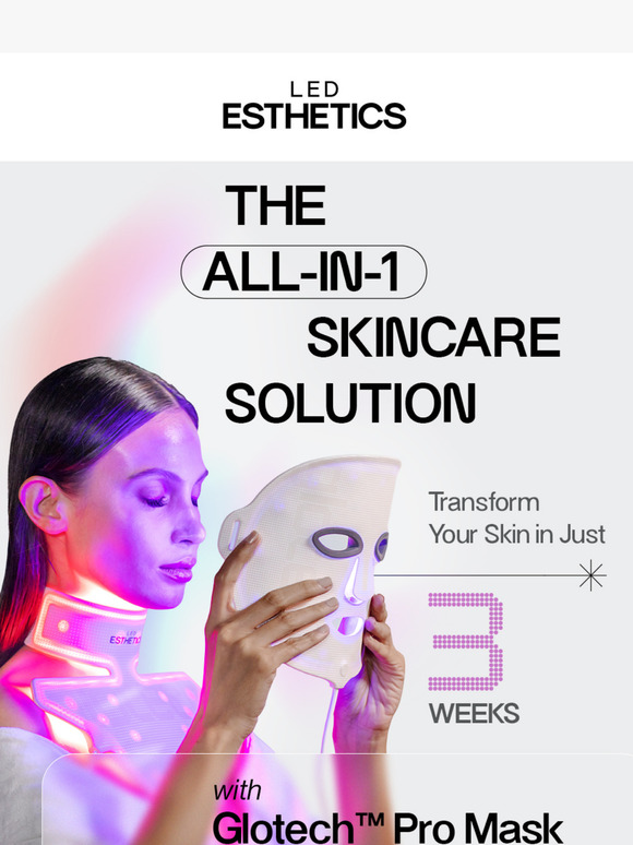 LED Esthetics: Transform Your Skin in Just 3 Weeks with the Glotech ...