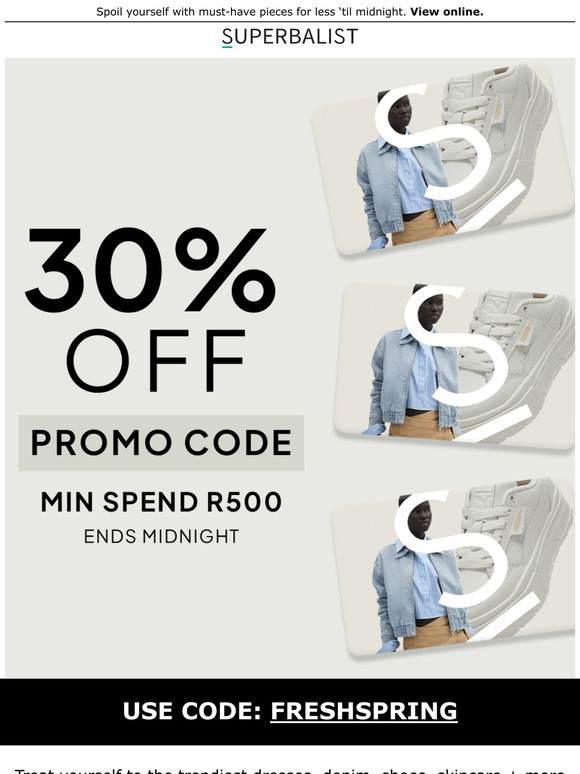 Superbalist: 💰 PROMO CODE | 30% off spring-ready faves 💰 | Milled