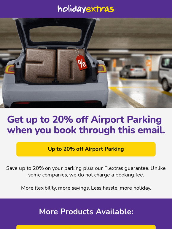 Holiday Extras: Airport Parking: Open this email for up to 20% off | Milled