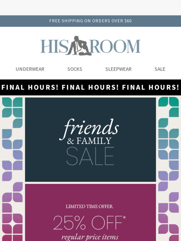 HisRoom: Hurry—Final Hours of Friends & Family 25% Off! | Milled