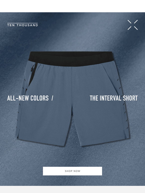 Ten Thousand: ALL-NEW COLORS: The Interval Short | Milled