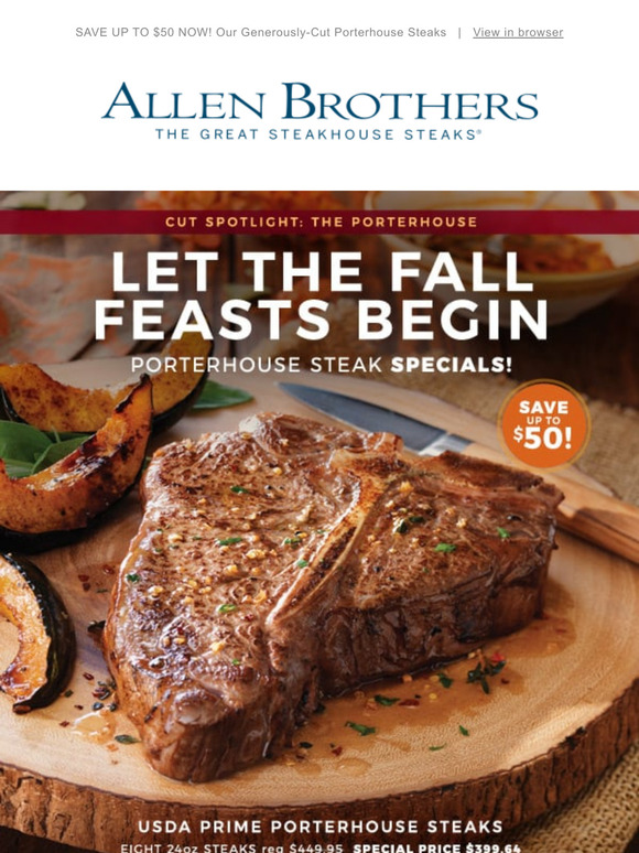Allen Brothers: Porterhouse Sale! Let the Fall Feasts Begin | Milled
