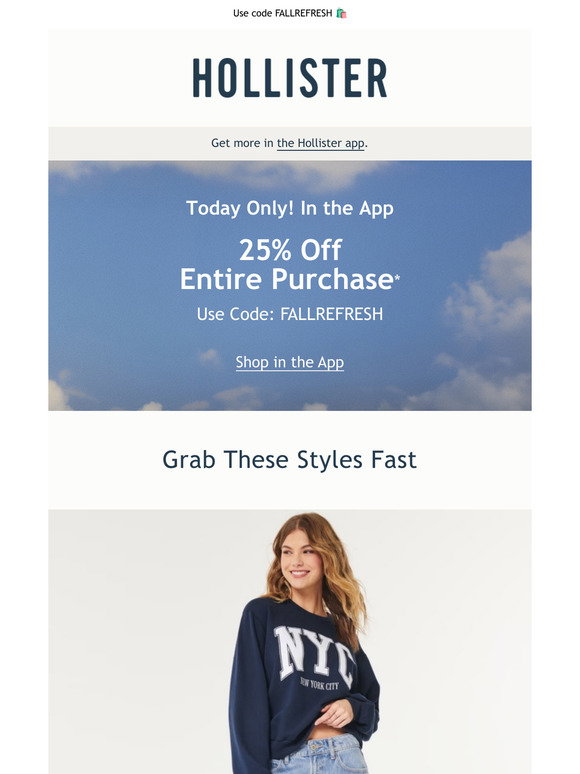Gilly Hicks: TODAY ONLY: 25% off in the Hollister app! | Milled