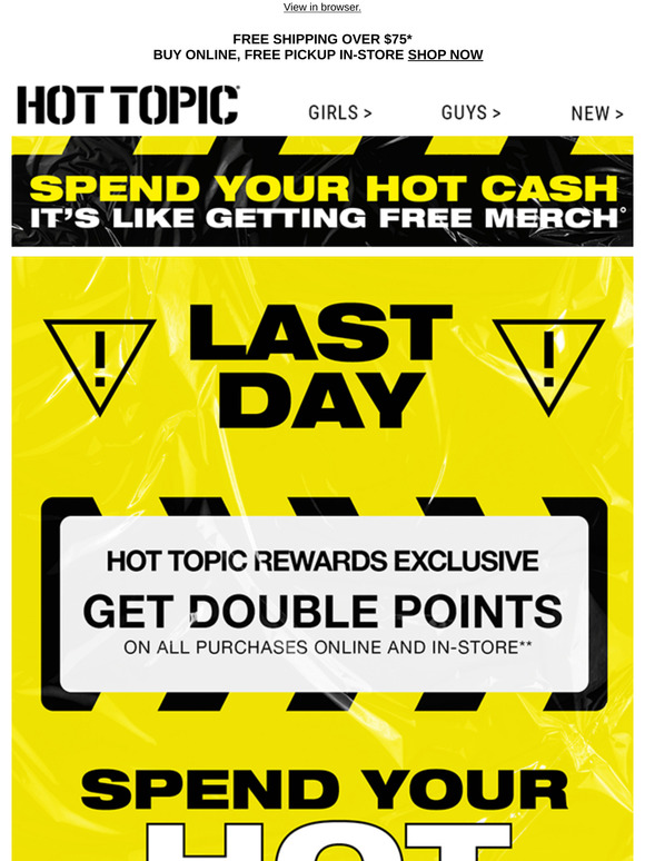 Hot Topic: LAST DAY! Spend your HOT CASH on the HOTTEST MERCH 💰💲 | Milled