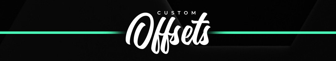 Custom Offsets: Your Custom Setup is Here 😉 | Milled