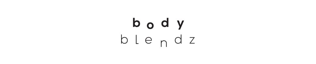 BodyBlendz: LAST CHANCE | Milled