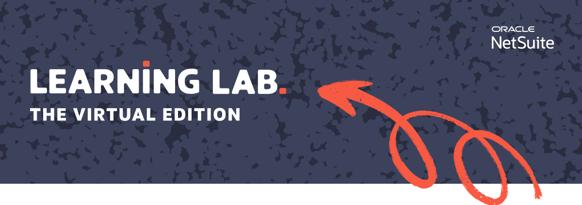 NetSuite: Register Now: NEW Virtual Learning Lab | Milled