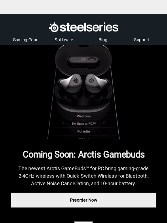 Steelseries: Coming Soon: The newest Arctis Gamebuds | Milled