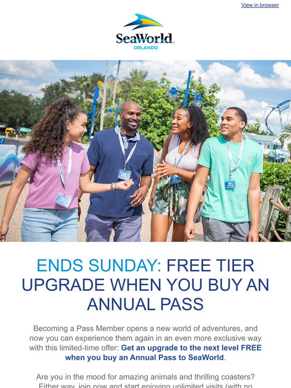 SeaWorld: 🏃 HURRY: Free Tier Upgrade Ends Sunday! | Milled
