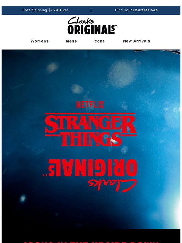 Clarks: Just in! STRANGER THINGS: The New Collection | Milled