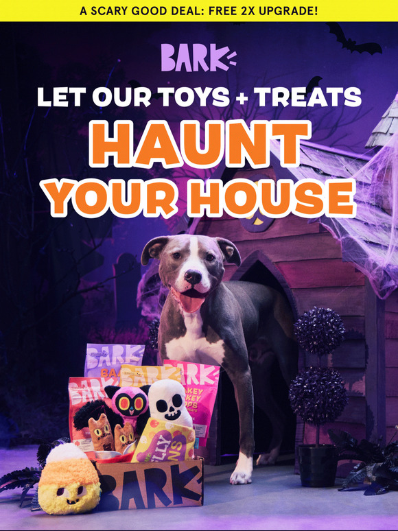 BarkBox: 👻 Don’t ghost your dog: FREE Halloween upgrade! | Milled