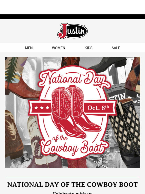 Justin Boots: Boot Up and Celebrate! It’s National Day of the Cowboy ...