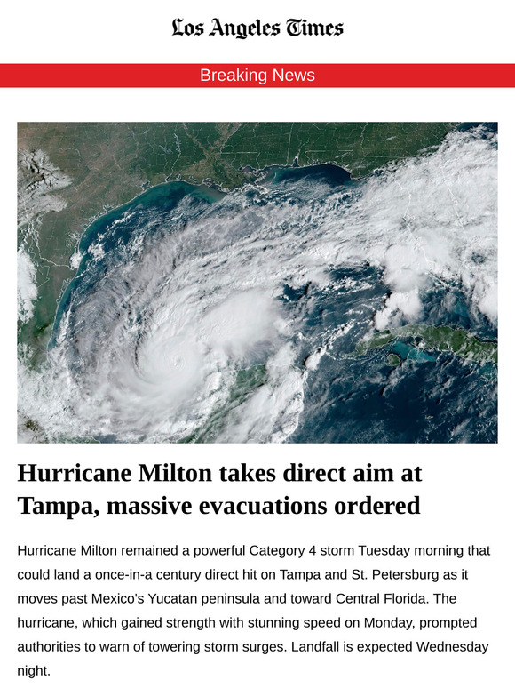 Los Angeles Times: Hurricane Milton takes direct aim at Tampa, massive evacuations ordered | Milled